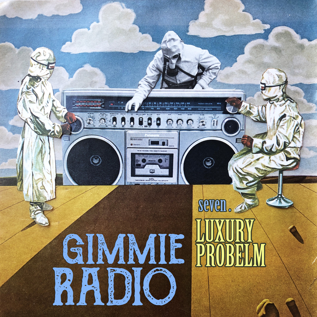 GIMMIE RADIO [7] ‘Luxury Problem’ – Gimmie Gimmie Gimmie Zine